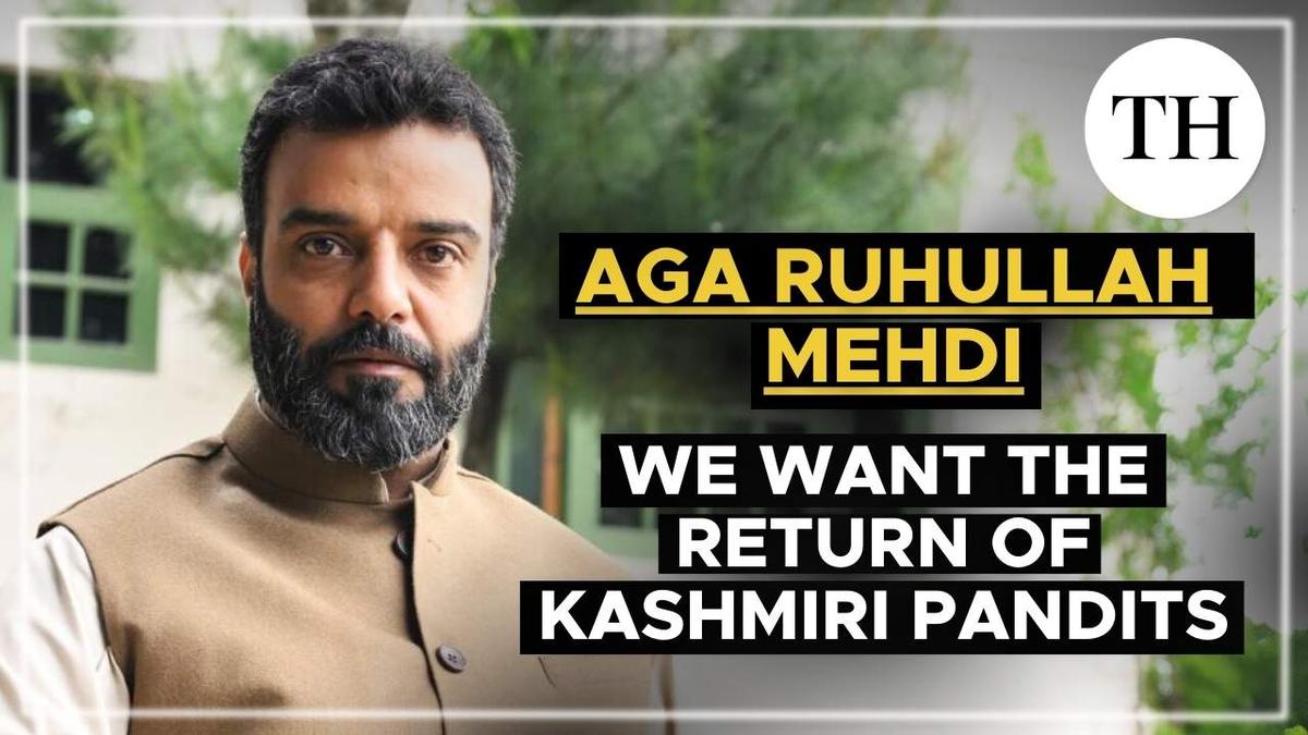 Watch | Aga Ruhullah Mehdi: We in Kashmir feel morally incomplete without Kashmiri Pandits - The ...